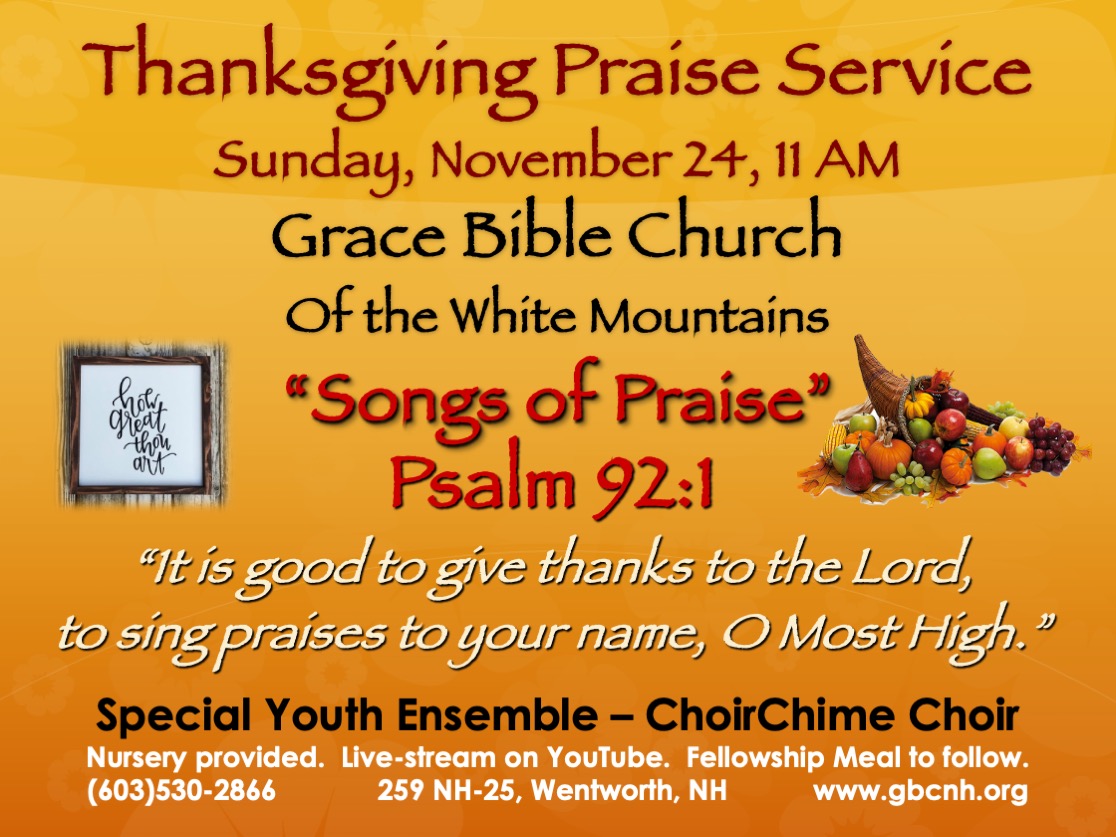Thanksgiving Praise Service | Grace Bible Church of the White Mountains